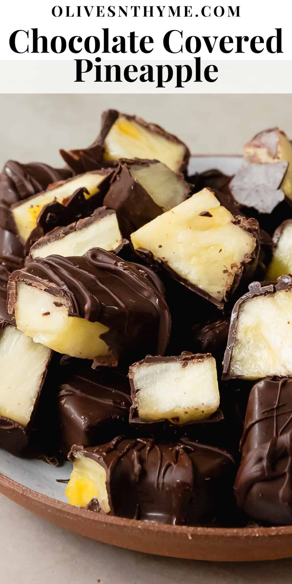 Chocolate Covered Pineapple (Easy 3 Ingredient Recipe) - Olives + Thyme